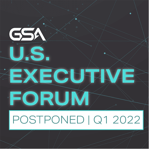 2021 U.S. Executive Forum POSTPONED - GSA - Global Semiconductor Alliance